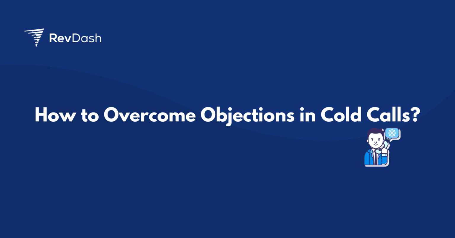 How to Overcome Objections in Cold Calls: Strategies for Closing with ...